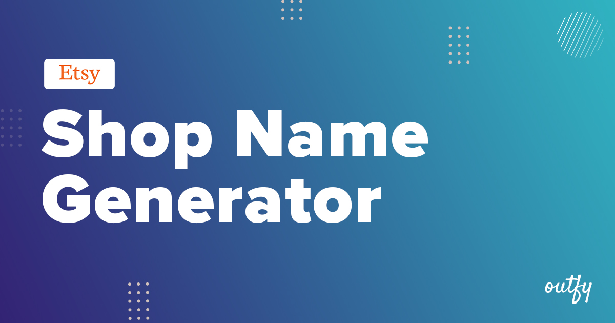 Etsy Shop Name Generator for FREE