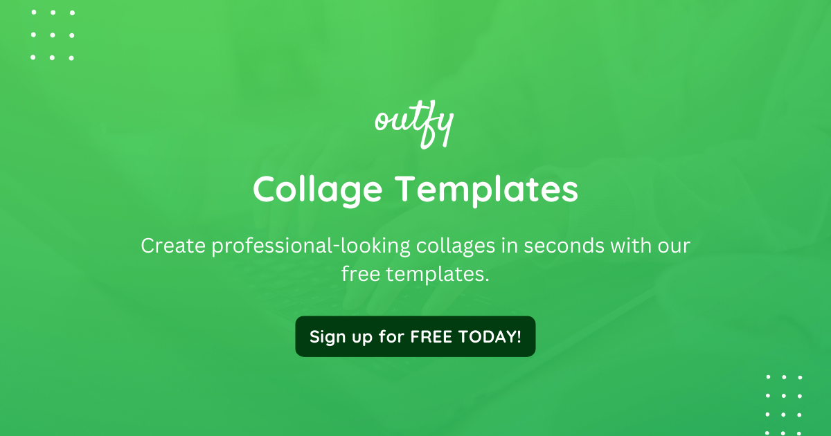 Collage Templates | Outfy