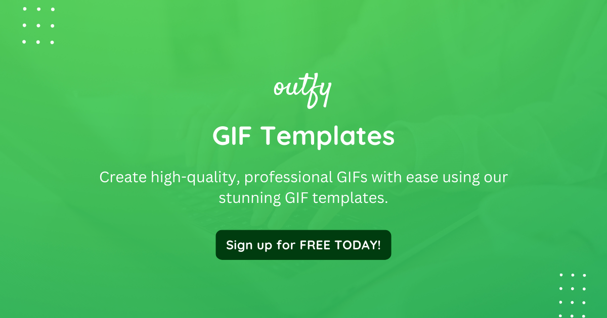 GIF Templates | Outfy